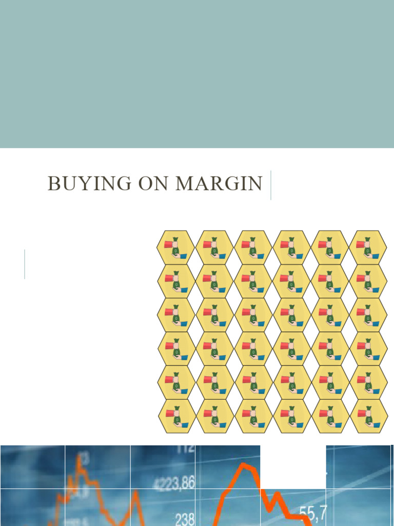 Buying On Margin - Power Point Presentation | PDF