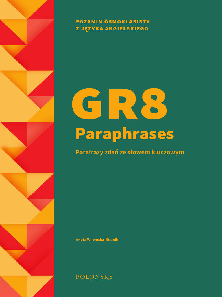 GR8 Paraphrases Sample Unit 28 With Key | PDF | Adjective | Verb