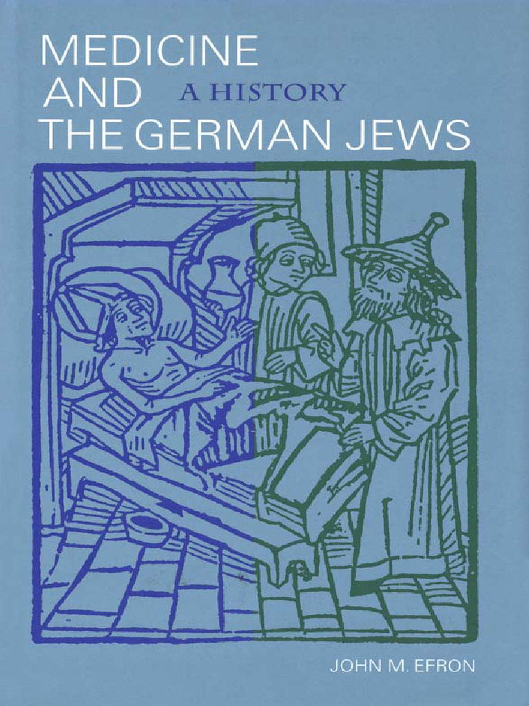 Medicine and The German Jews (John M. Efron) (Z-Library) | PDF ...