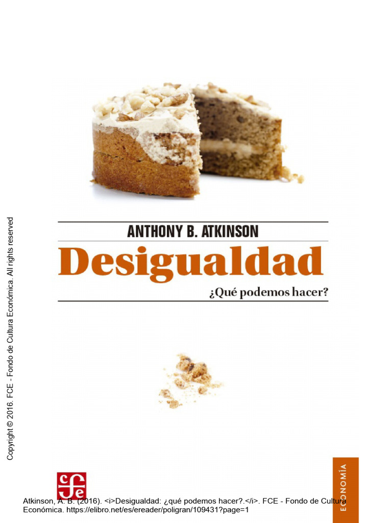 Lectura 2. Atkinson, A. B., & Perrotini, I. (2016) - Desigualdad-1 ...