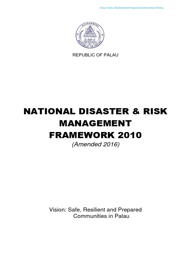 National Disaster & Risk Management Framework 2010: (Amended 2016 ...