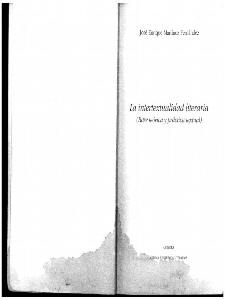 Jose Enrique Martinez Fernandez. La Intertextualidad Literaria | PDF