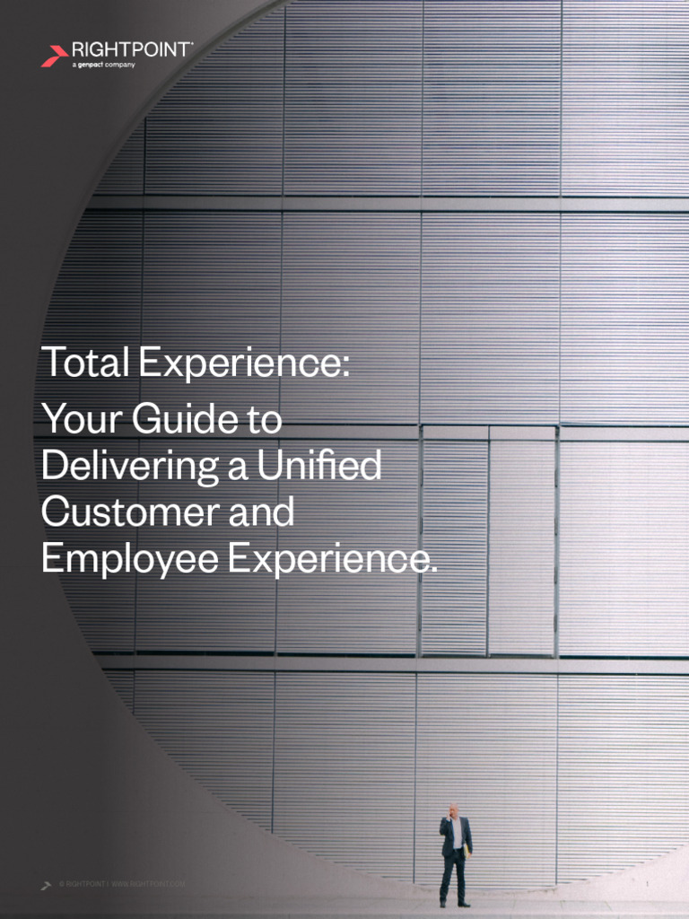 Total Experience: Unifying CX and EX | PDF | Customer Experience ...