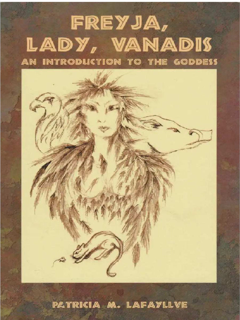 Freyja Lady Vanadis An Introduction To The Goddess Patricia M Lafayllve ...