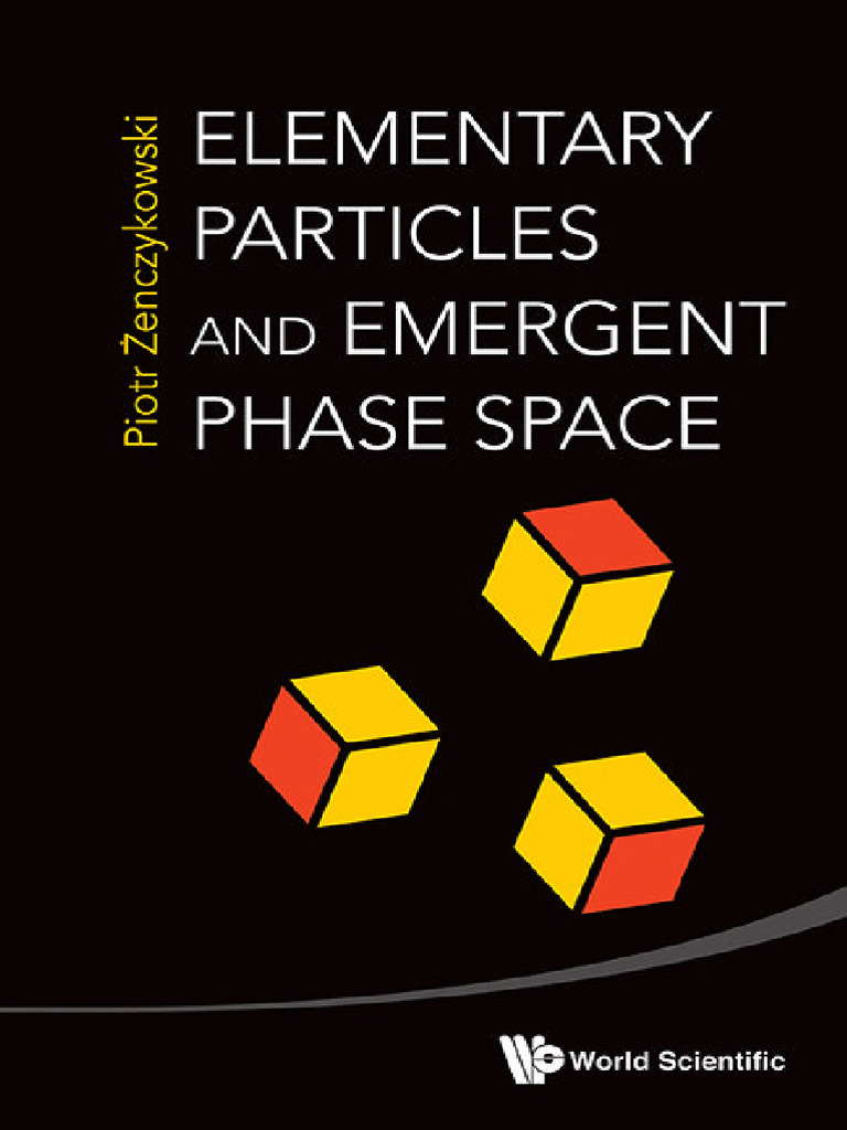 2013 Elementary Particles and Emergent Phase Space | PDF | Reality ...