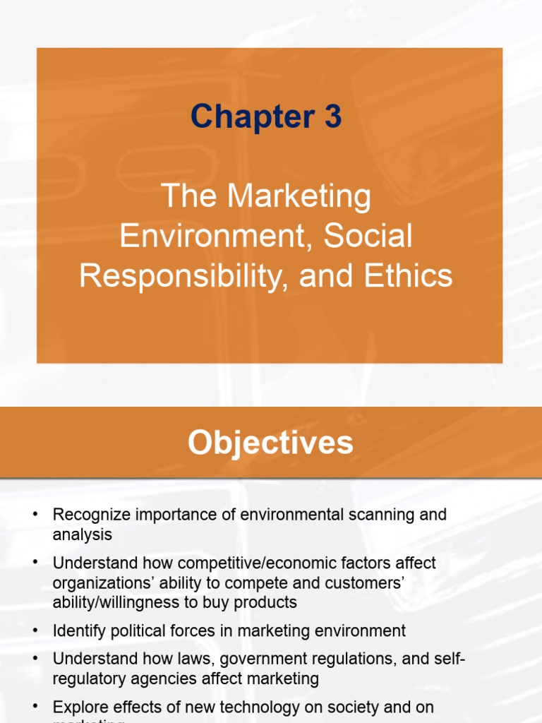 Chapter 3 The Marketing Environment, Social Responsibility, and Ethics ...