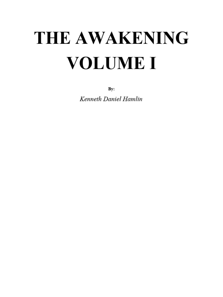 The Awakening Vol I by Kenneth Daniel Hamlin | PDF | Love | Hatred