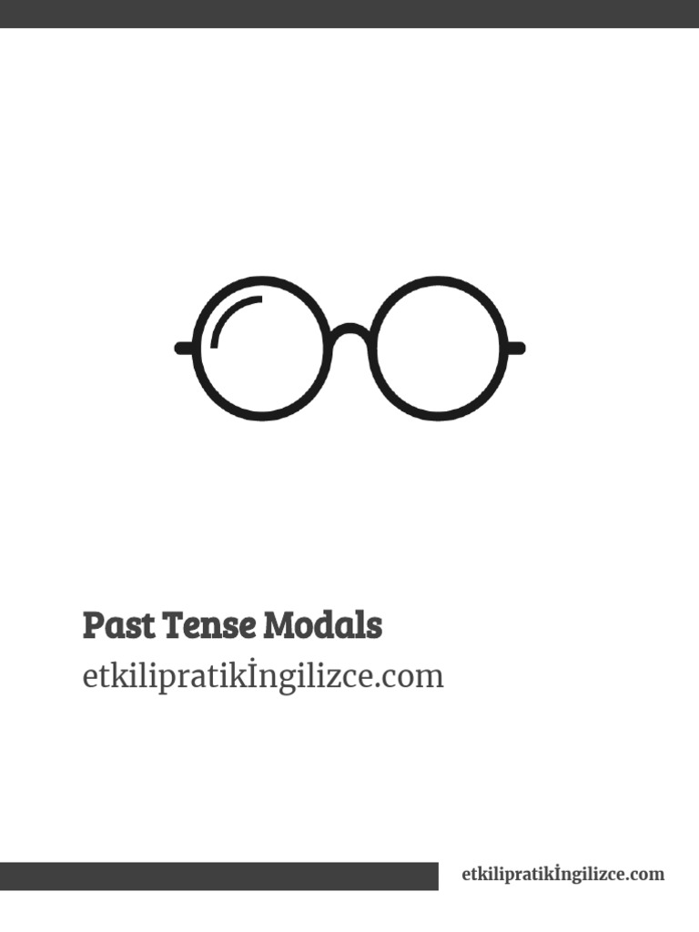 Past Tense Modals | PDF Past Tense Modals | PDF