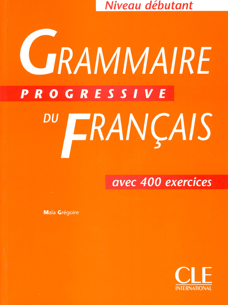 Grammaire Progressive Du Francais-Debutant | PDF