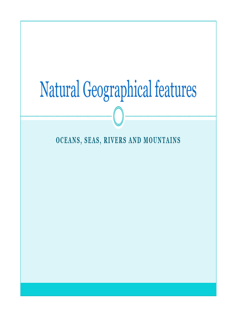 Natural Geographical Features | PDF | Oceans | Mountains