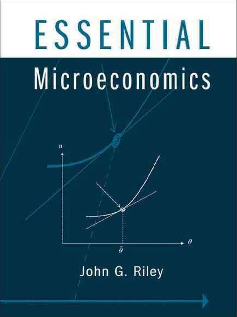 John G Riley Essential Microeconomics 2012 | PDF | General Equilibrium ...