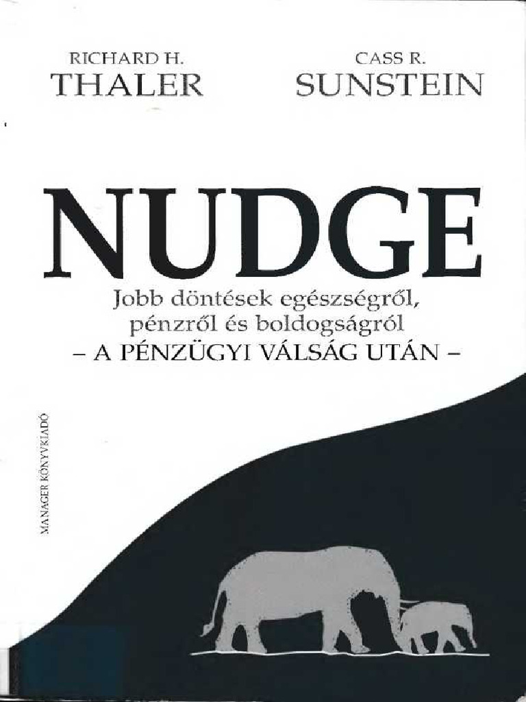 Richard H. Thaler, Cass R. Sunstein - Nudge - 11zon | PDF Richard H. Thaler, Cass R. Sunstein - Nudge - 11zon | PDF