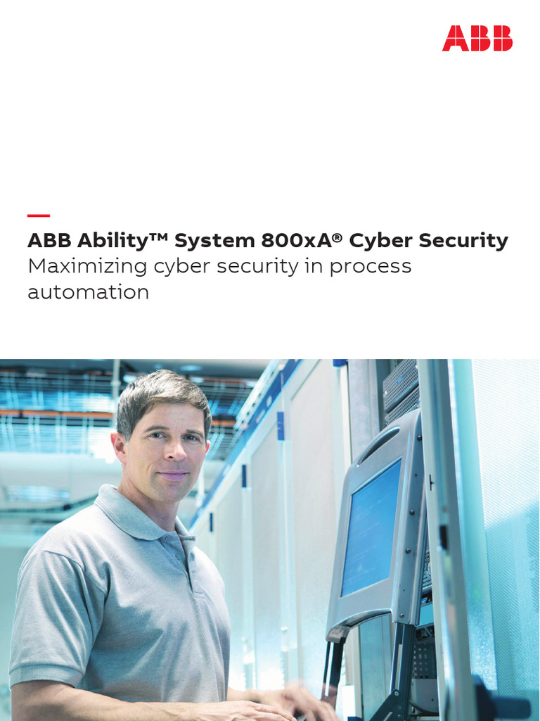 3BSE074956 en G System 800xa Cyber Security - Maximizing Cyber Security in Process Automation ...