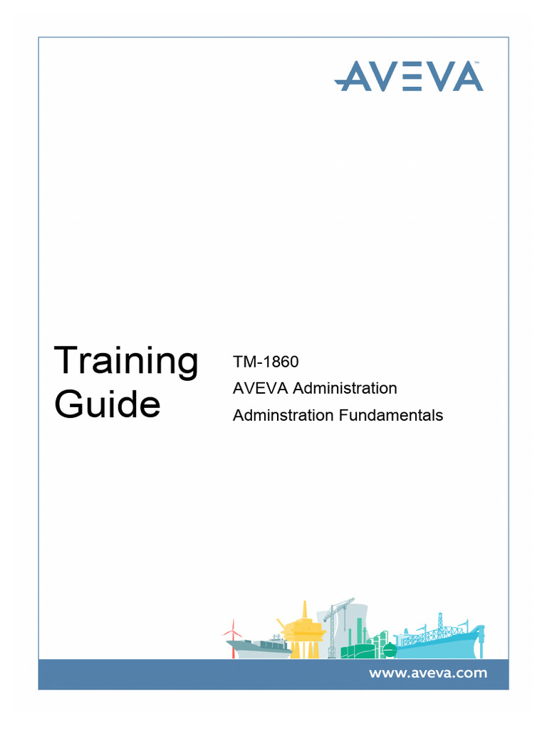 TM-1860 AVEVA Administration (1.4) Fundamentals Rev 2.0 | PDF | Databases | Computer File