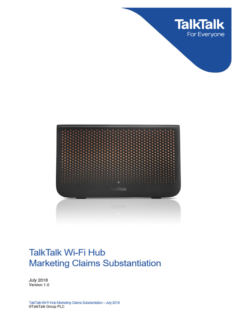TalkTalk Wi-Fi Hub Marketing Claims Substantiation Report - JULY 2018 ...