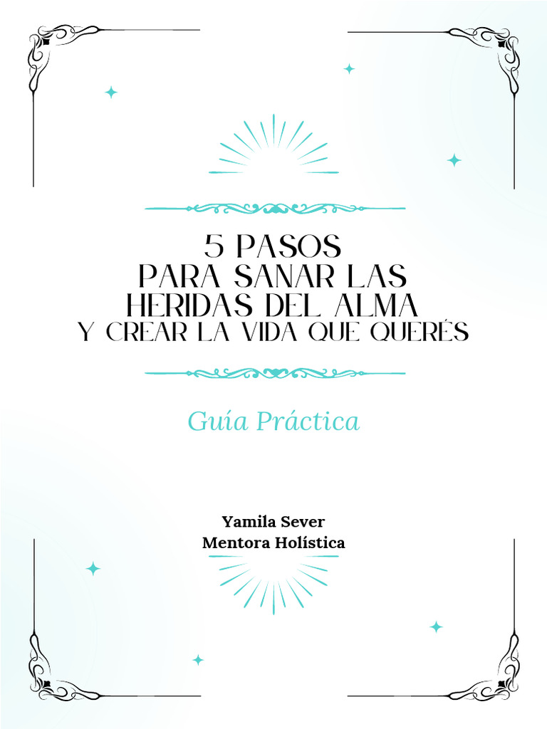 5 Pasos para Sanar Las Heridas Del Alma | PDF 5 Pasos para Sanar Las Heridas Del Alma | PDF