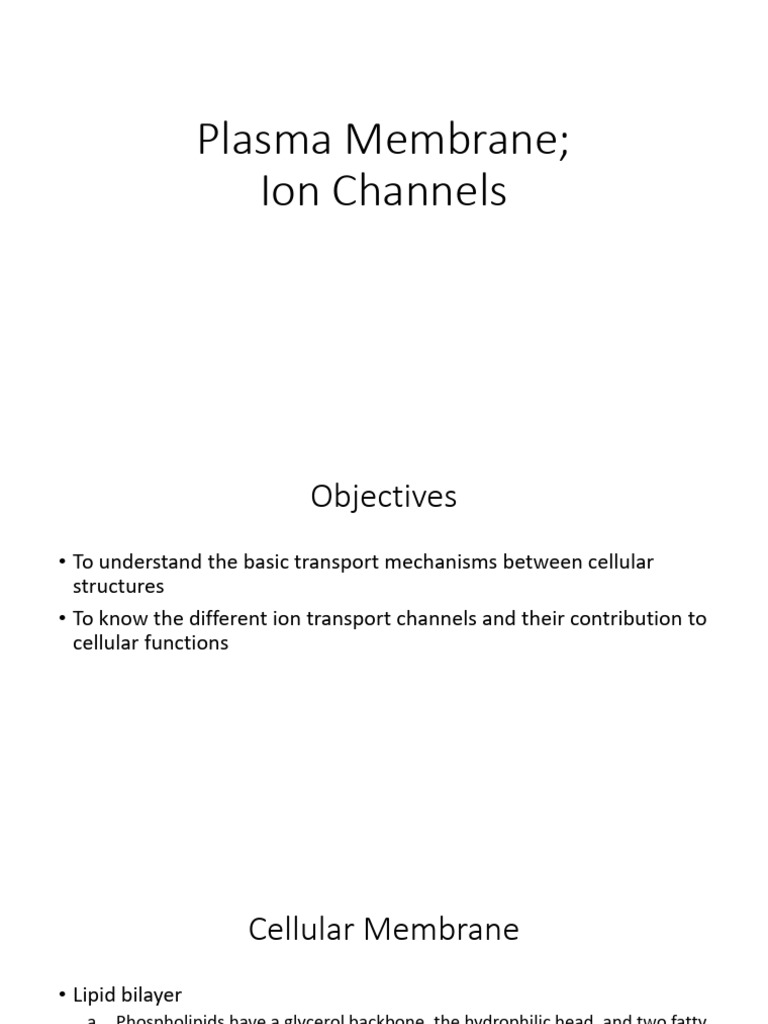 4 - Plasma Membrane Ion Channels Lecture | PDF | Osmosis | Membrane Potential