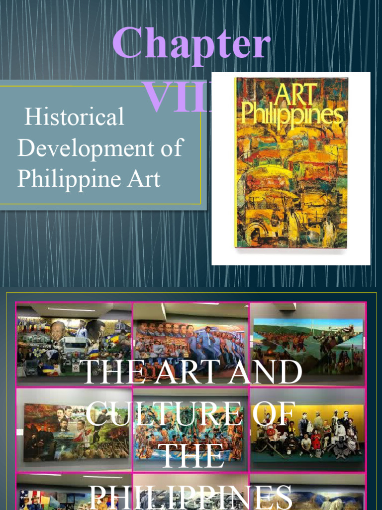 Chapter 8 Historical Development of Phil. Art | PDF | Philippines