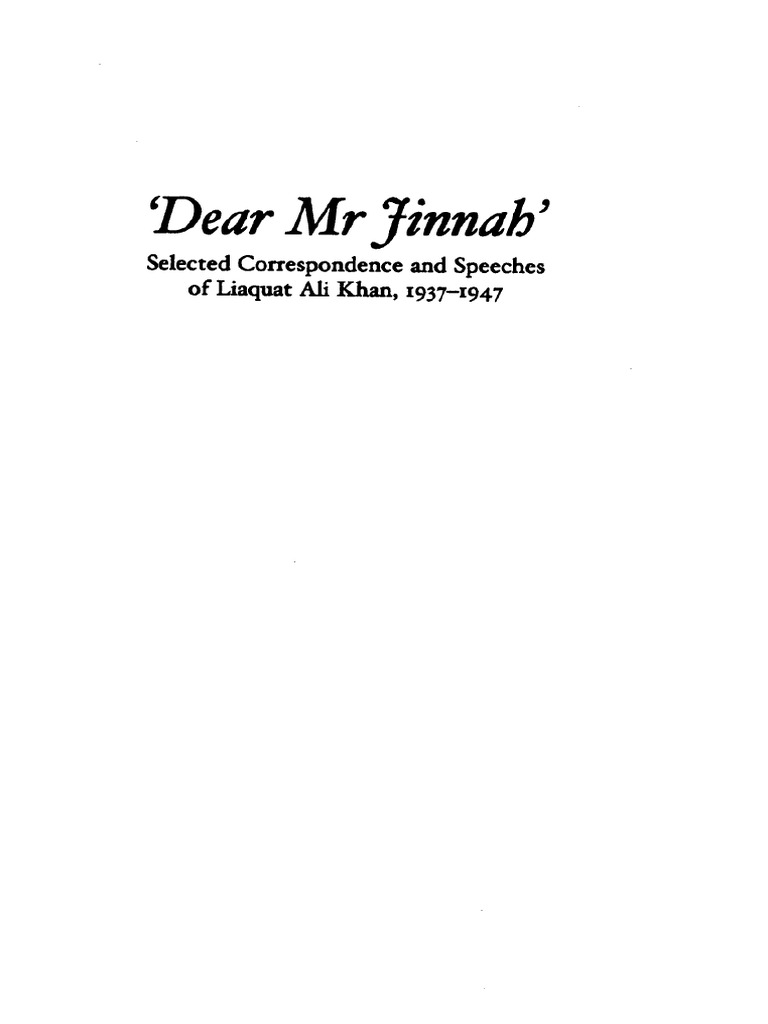 Dear Mr. Jinnah Selected Correspondence and Speeches of Liaquat Ali ...