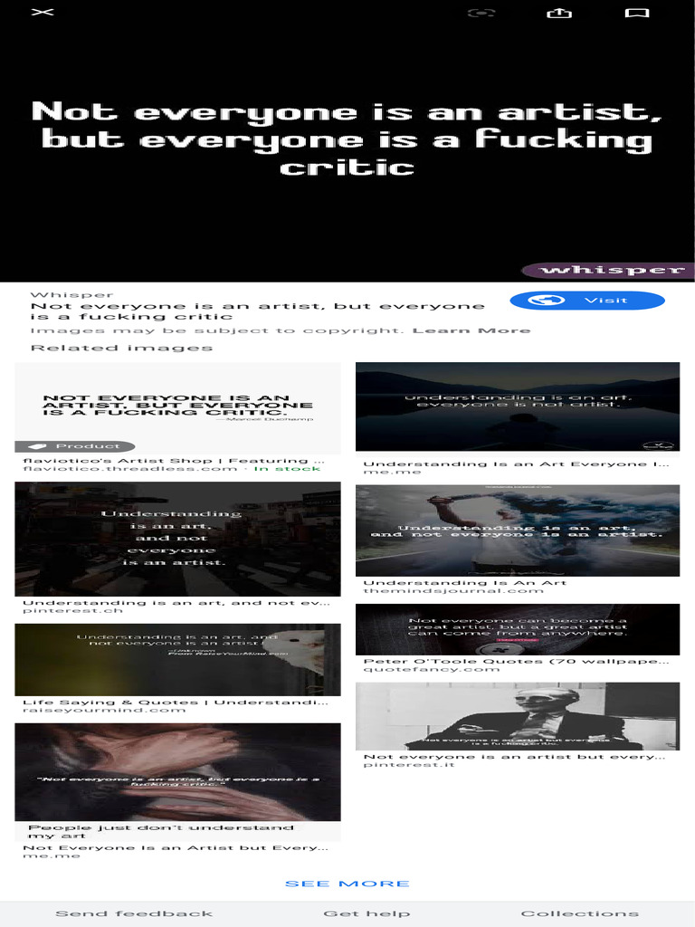 Not Everyone Is An Artist But Everyone's A Critic - Google Search | PDF ...