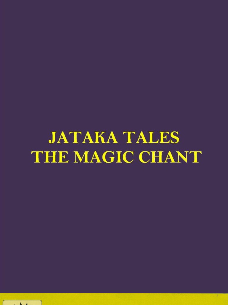 Jataka Tales - The Magic Chant | PDF