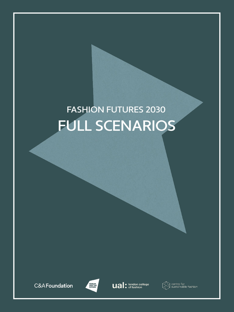 Fashion Futures 2030 Full Scenarios | PDF | Clothing | Climate Change ...