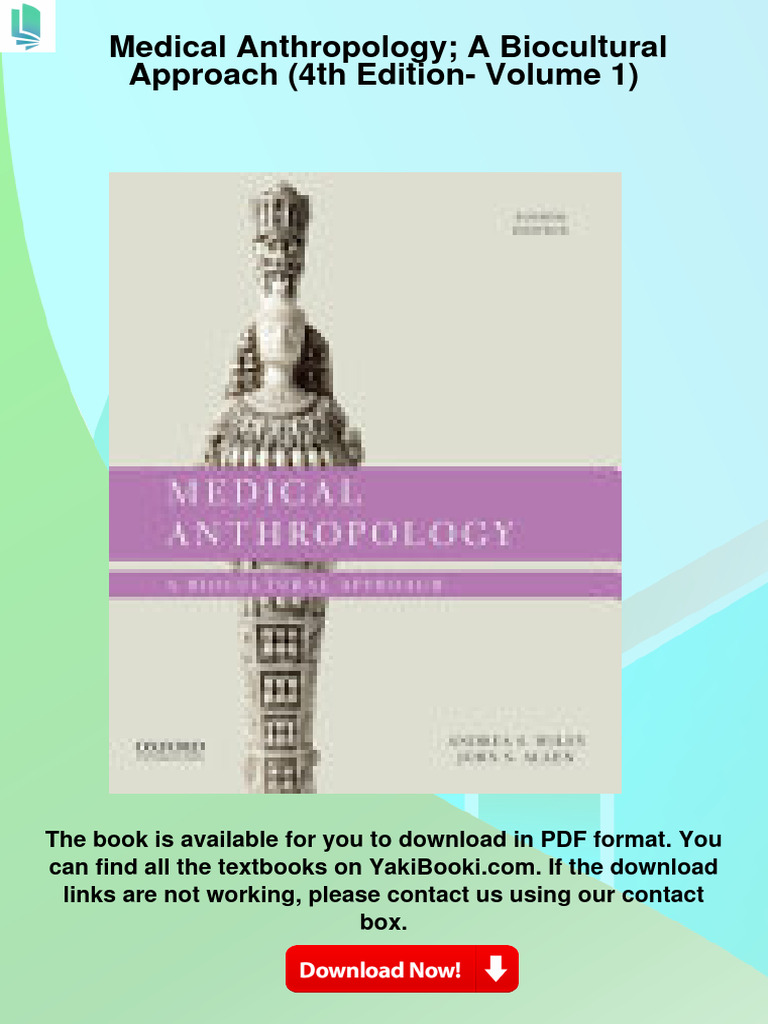 Medical Anthropology A Biocultural Approach (4th Edition - Volume 1) | PDF