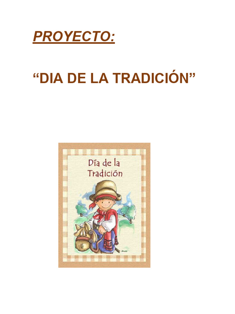 PROYECTO DIA DE LA TRADICIÓN | PDF | Tradiciones