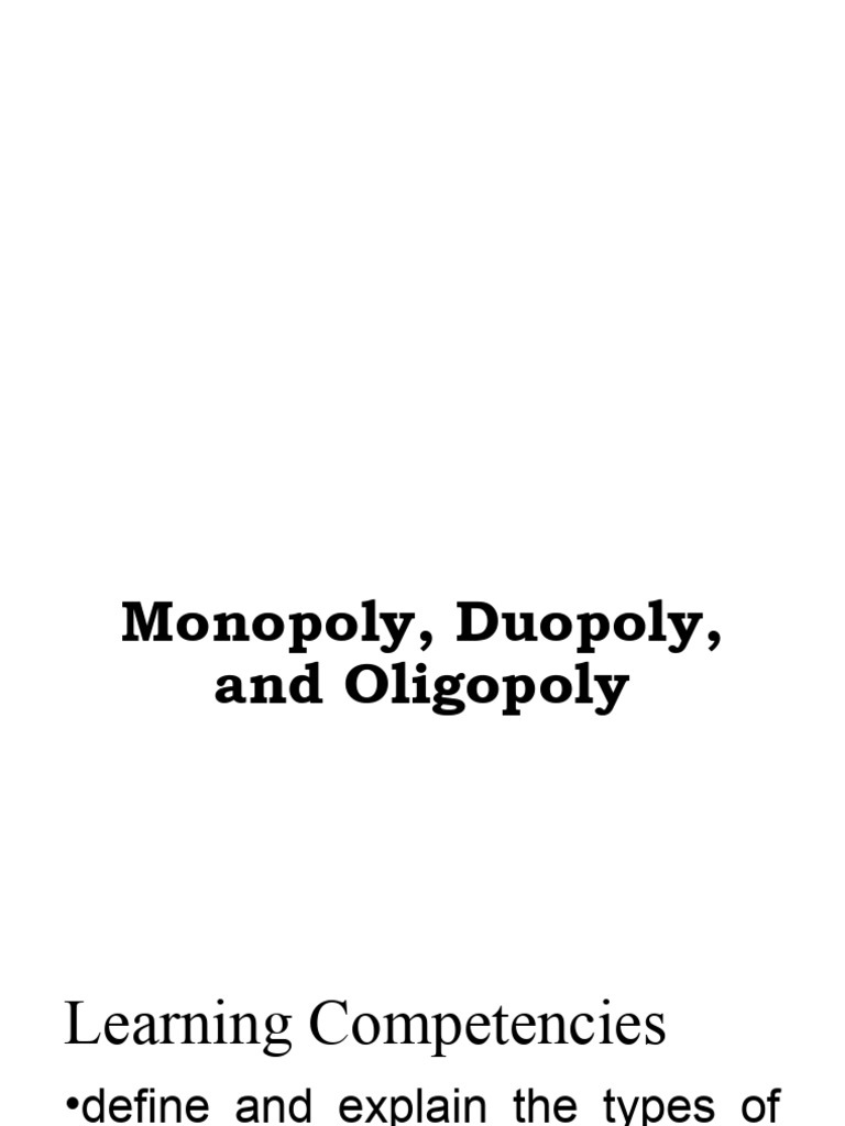 Monopoly, Duopoly, and Oligopoly | PDF