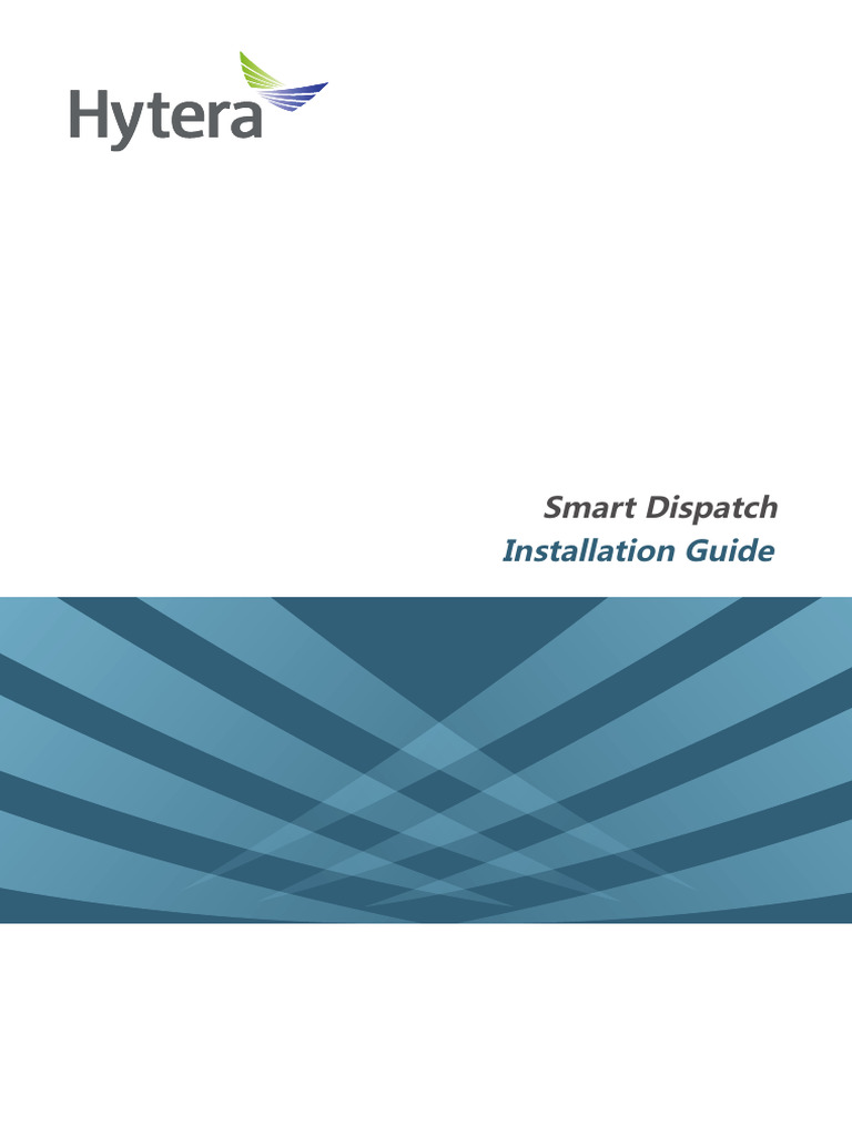 Hytera Smart Dispatch Installation Guide V4.5 | PDF