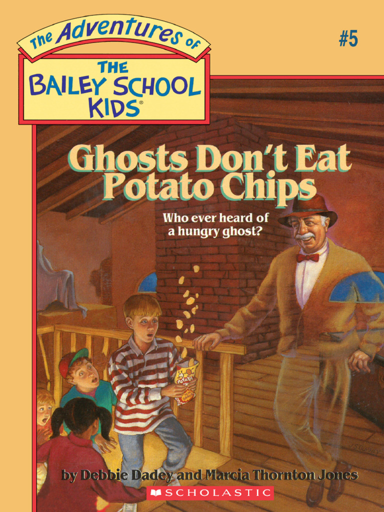 Ghosts Dont Eat Potato Chips - Debbie Dadey | PDF