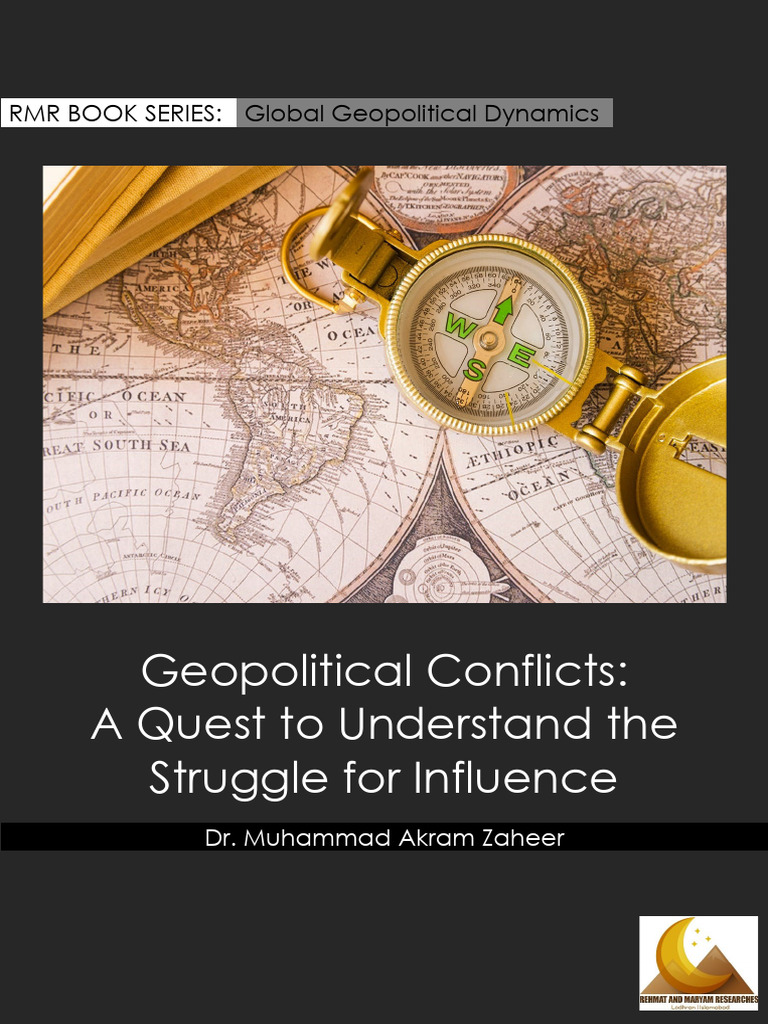 Geopolitical Conflicts: A Quest To Understand The Struggle For Influence | PDF | Geopolitics ...