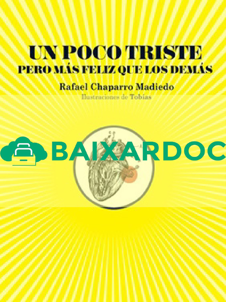 Rafael Chaparro Madiedo Un Poco Triste Pero Mas Feliz Que Los Demas | PDF