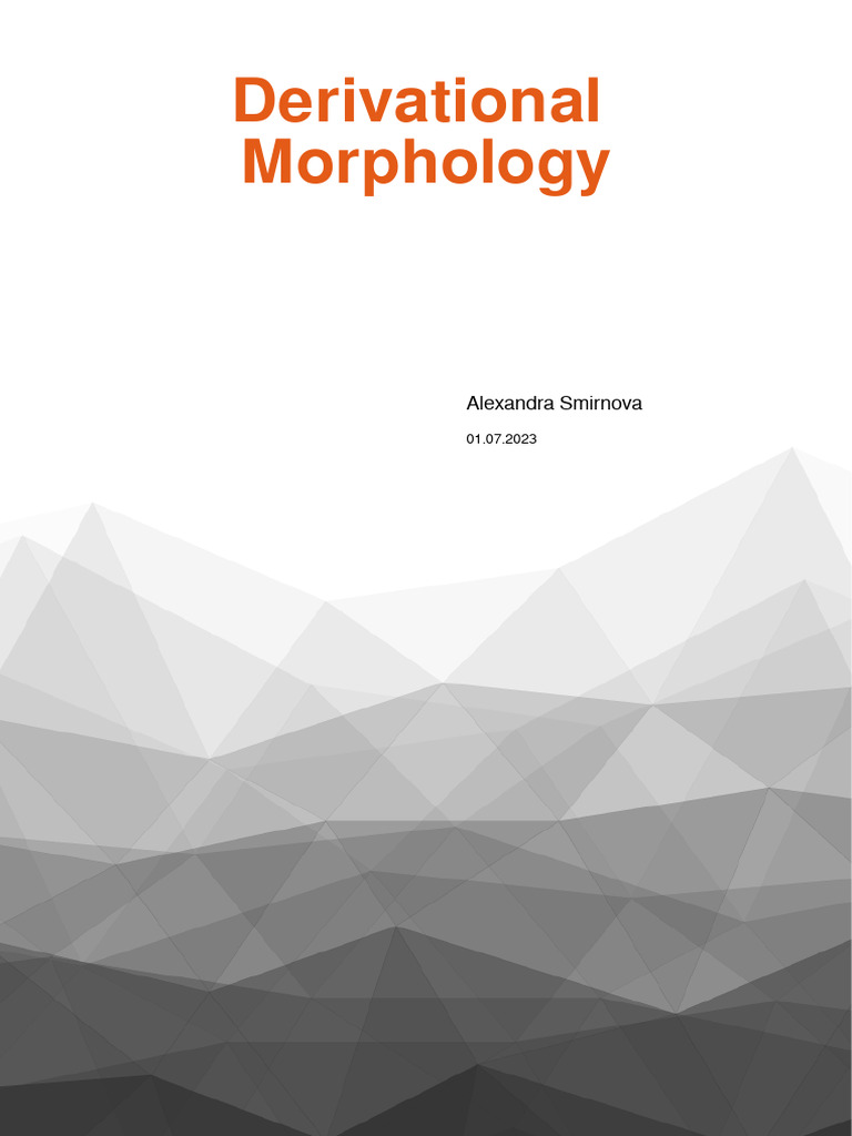 CHAPTER2 Derivational Morphology | PDF | Word | Morphology (Linguistics)
