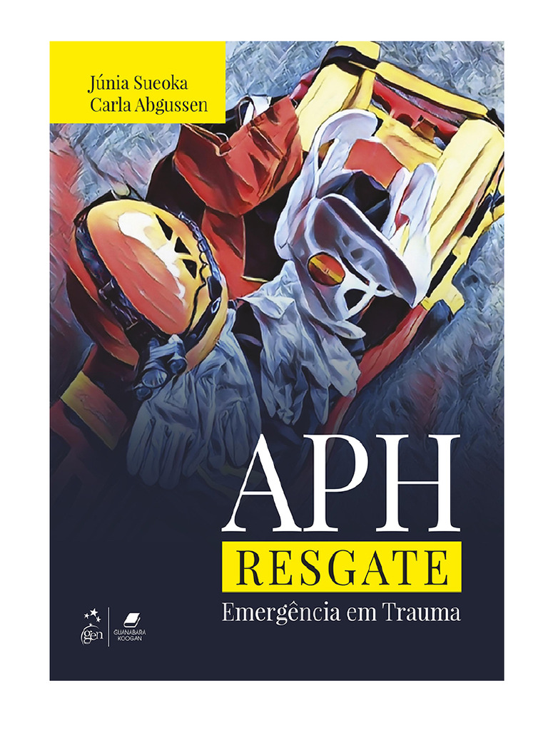 APH Resgate Emergência em Trauma 2019 Sueoka - 231109 - 014109 | PDF | Remédio | Cirurgião
