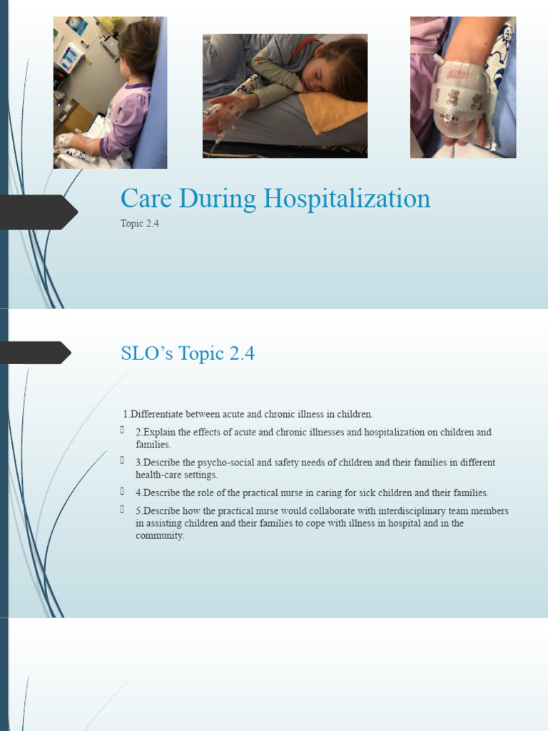 Topic 2.4 Care of Sick Children and Their Families (Hospitalization) Topic 2.7 Palliative Care ...