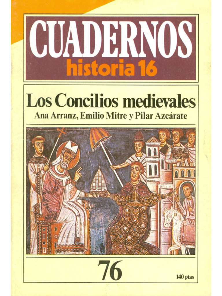 Cuadernos Historia 16 , 76, 1985 - Los Concilios Medievales - Arranz ...
