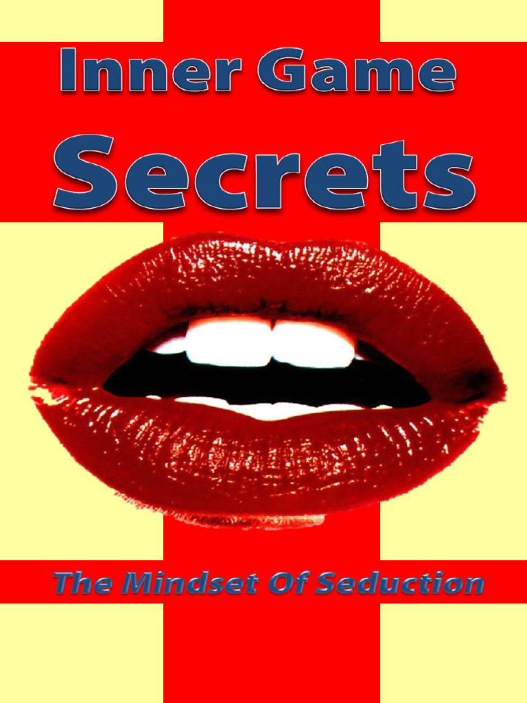 Inner Game Secrets - George Hutton | PDF | Seduction | Mind