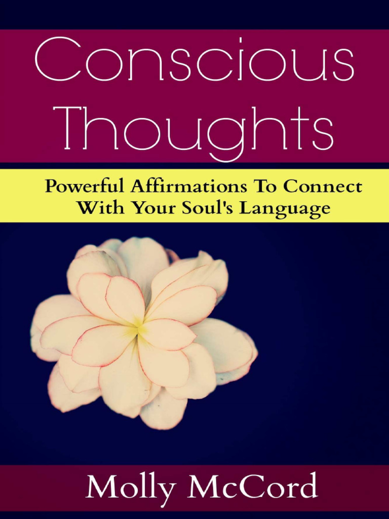 Conscious Thoughts-Powerful Affirmations To Connect With Your Soul's ...