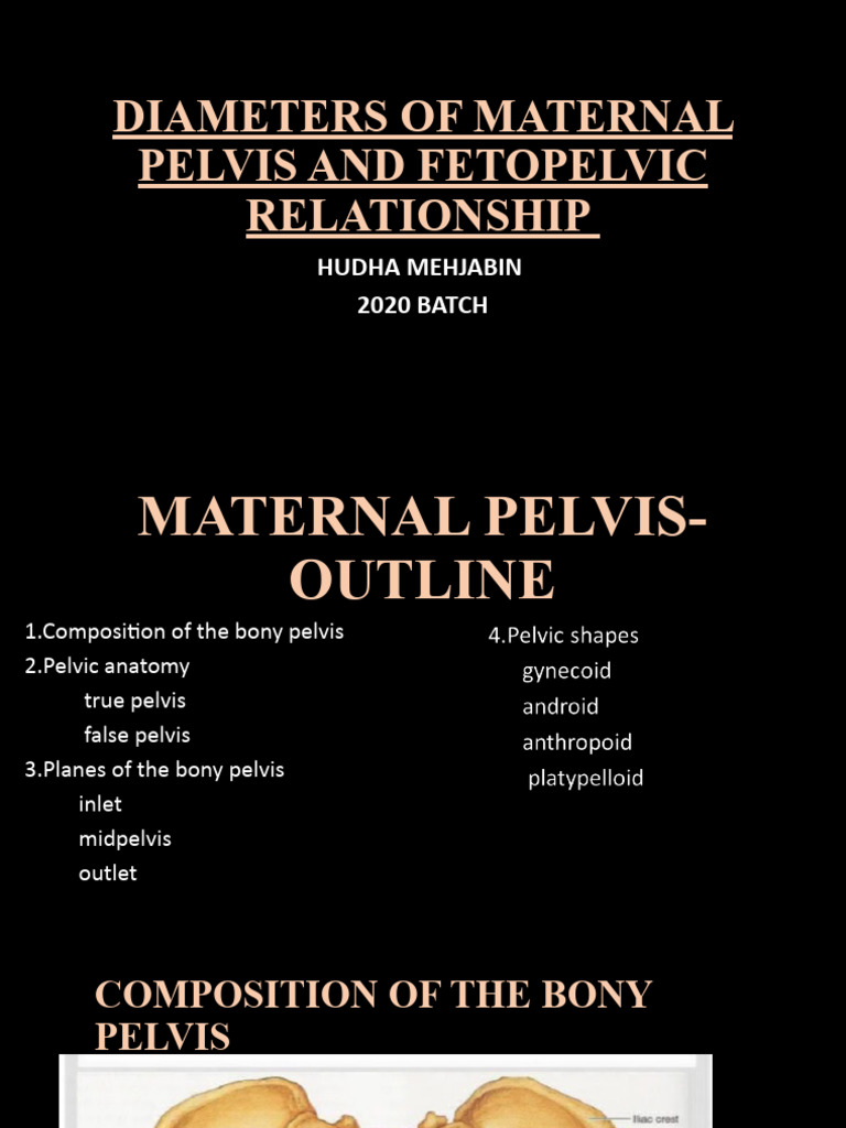 Maternal Pelvic Diameters and Fetopelvic Relationship | PDF | Pelvis ...