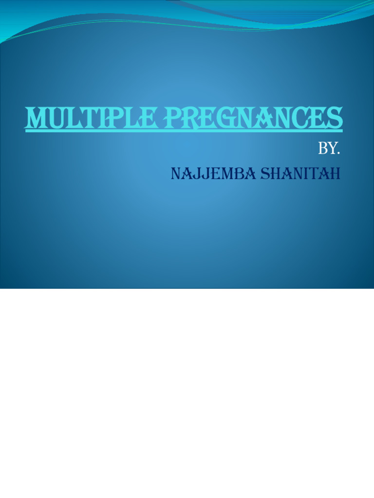 Multiple Pregnancesssss | PDF | Multiple Births | Twin