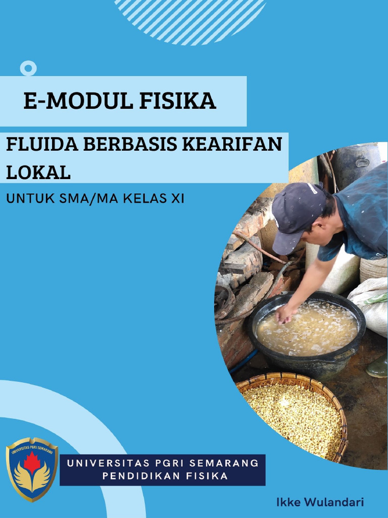 E-Modul Fisika Berbasis Kearifan Lokal Pembuatan Tahu Di Kunduran Pada Pokok Bahasan Tekanan | PDF