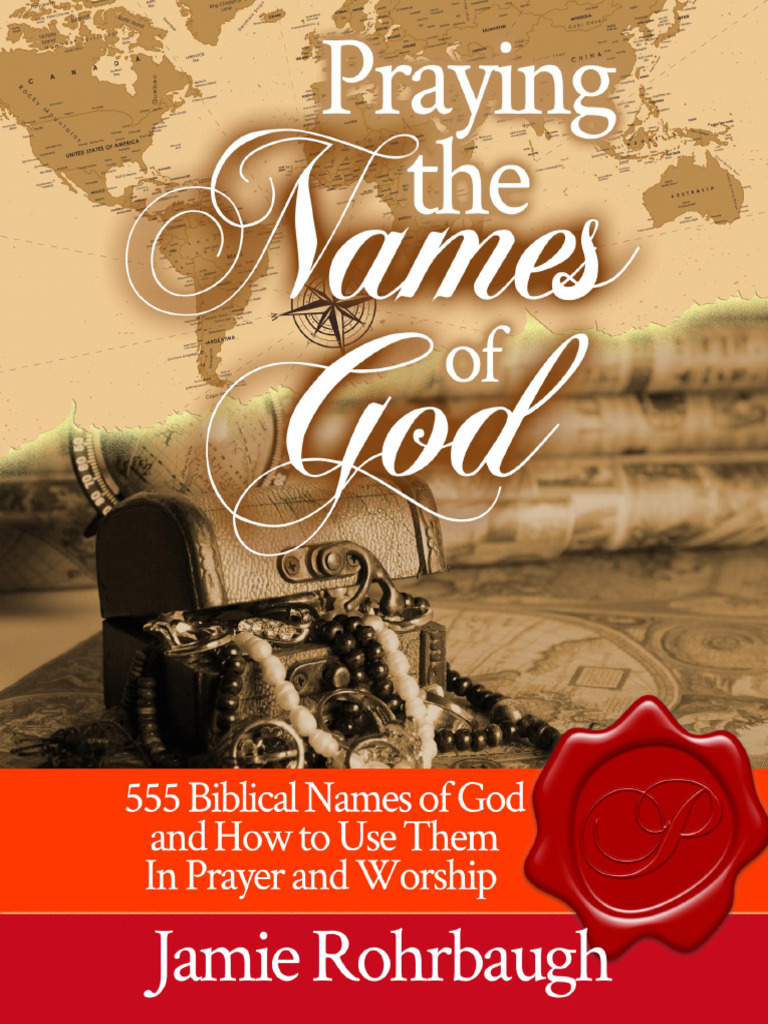 Praying The Names of God 555 Biblical Names of God For Prayer and ...