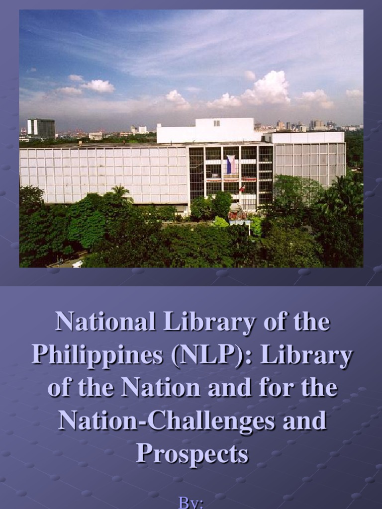 National Library of The Philippines (NLP) : Library of The Nation and ...