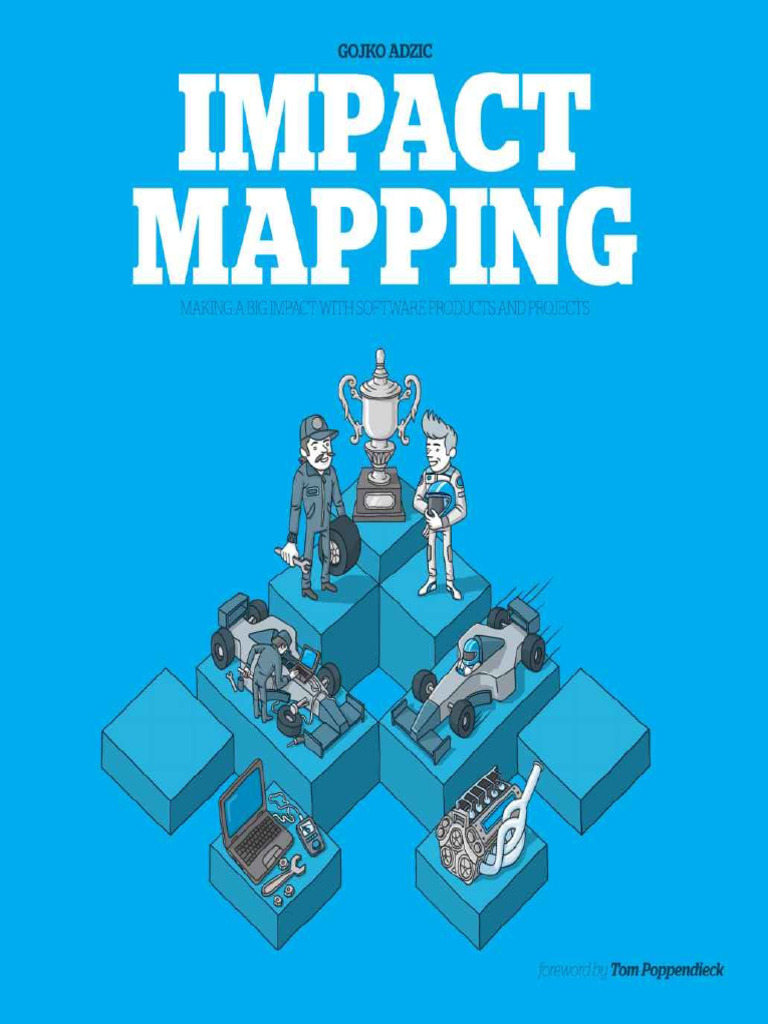 Impact Mapping Making A Big Impact With Software Products and Projects ...