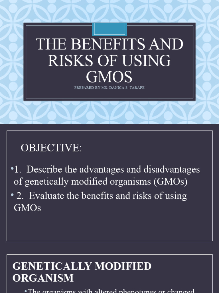 The Benefits and Risks of Using Gmos | PDF | Genetically Modified Organism | Genetic Engineering