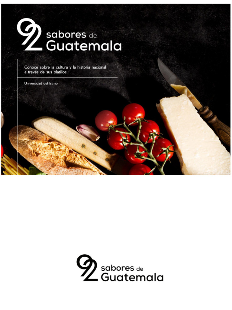 92 Sabores de Guatemala - Cultura e Historia A Traves de Sus Platillos ...