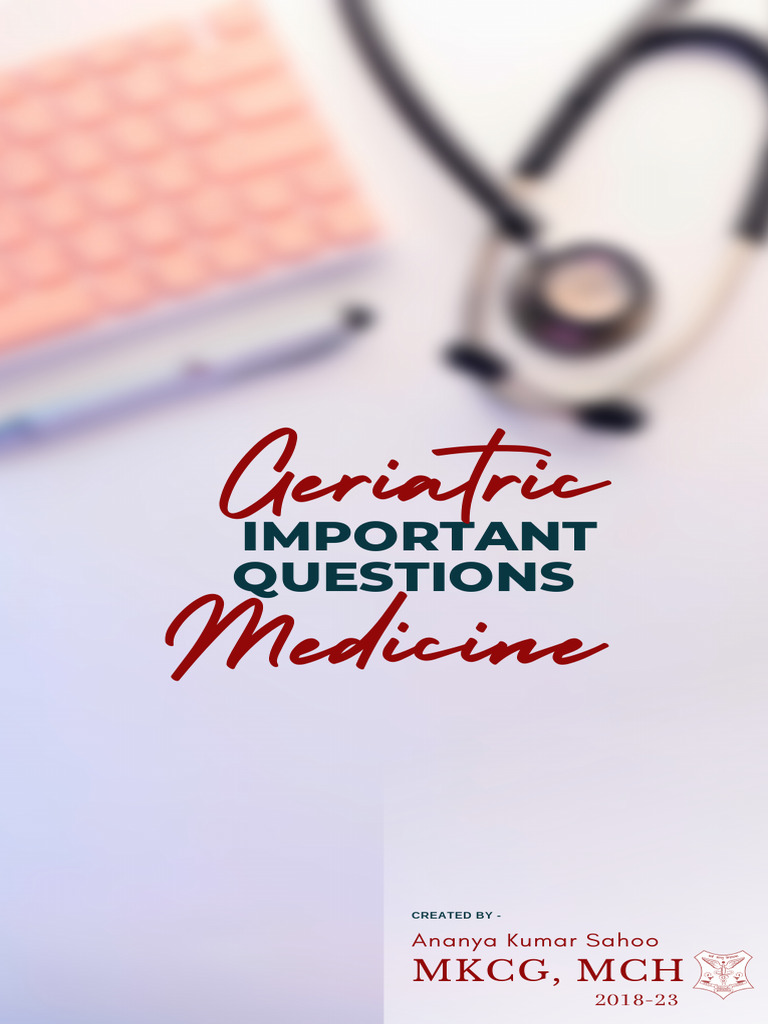 Geriatric Medicine - Important Topics | PDF | Palliative Care | Geriatrics