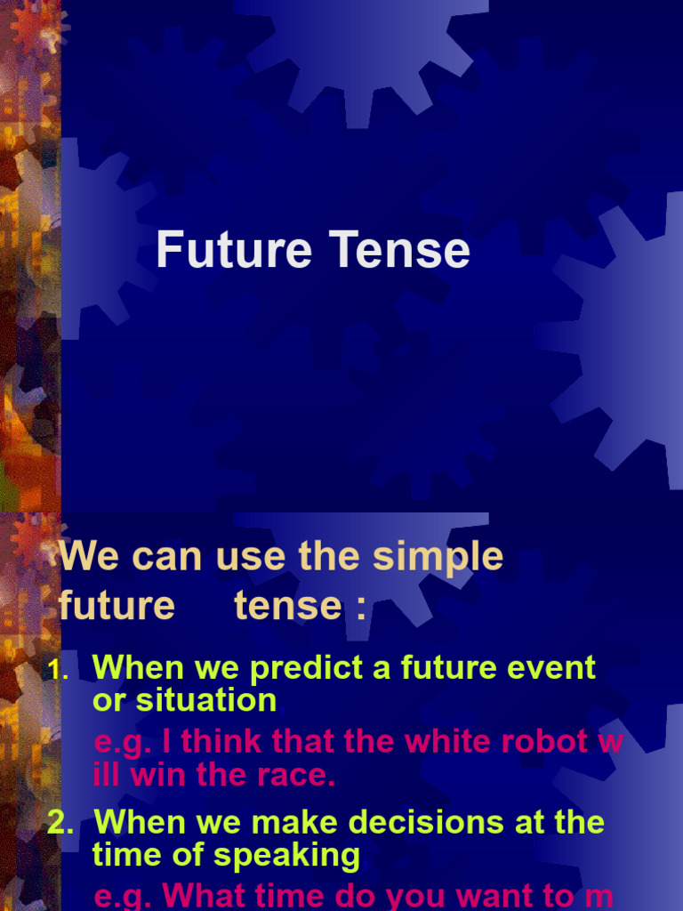 Future Tense Usage and Forms Guide | PDF | Grammatical Tense | Verb