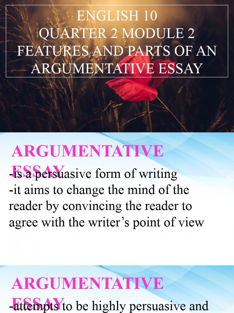 Quarter 2 Module 2 Features and Parts of An Argumentative Essay | PDF ...